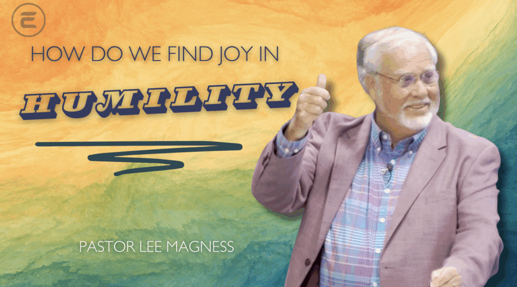 How Do We Find Joy In Humility? | The Summer of Joy | ECC - Experience ...